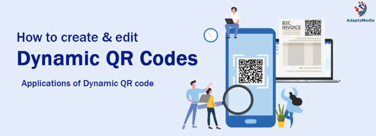 What are Dynamic QR Codes How to Use them for your Business?
